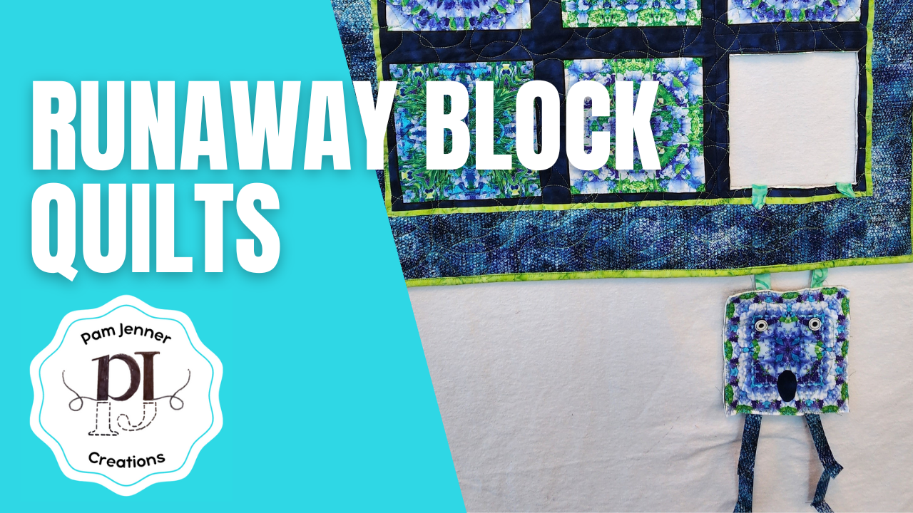 Runaway Block Quilts - Pam Jenner